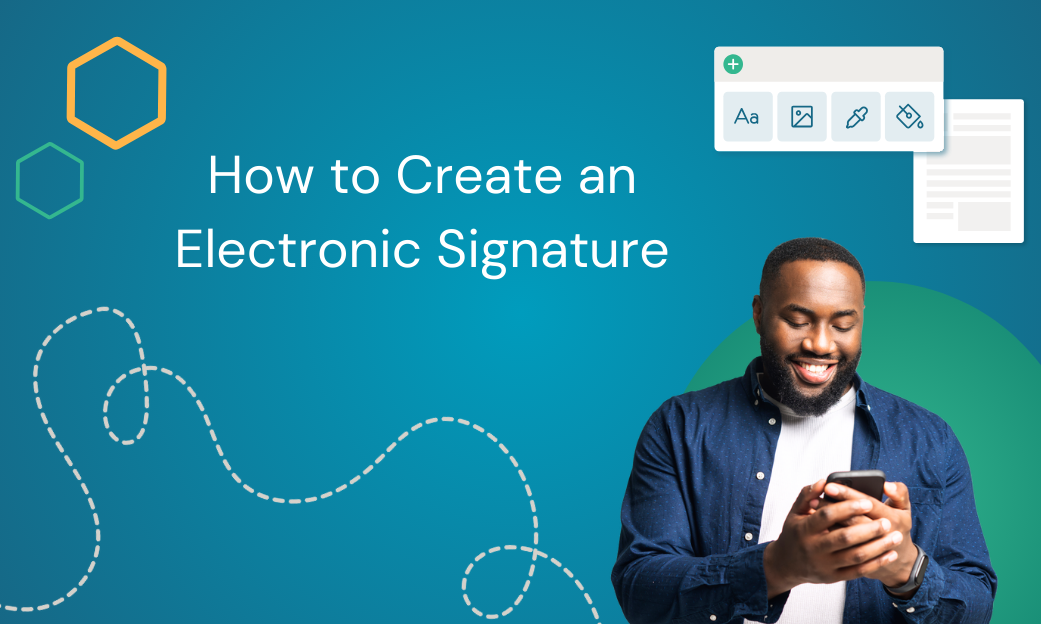 How to Create an Electronic Signature: Easy Steps & Tips
