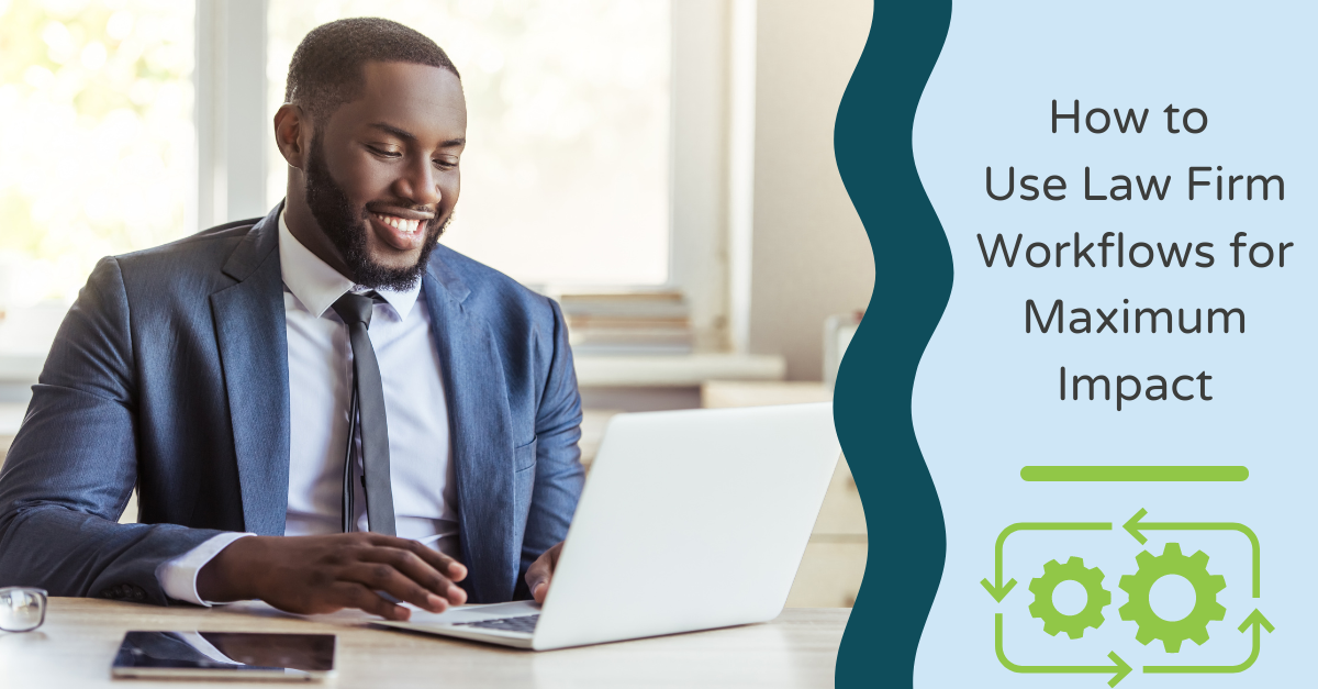 How to Use Law Firm Workflows for Maximum Impact | Docubee How to Use Law Firm Workflows for Maximum Impact | Docubee