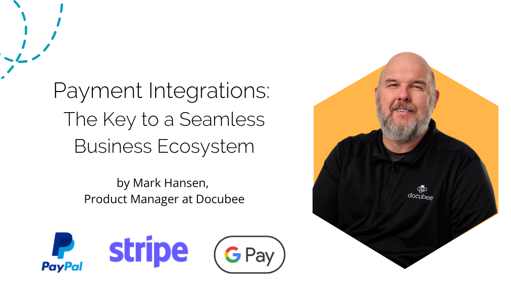 Payment Integrations: The Key to a Seamless Business Ecosystem | Docubee Informative Contract ...